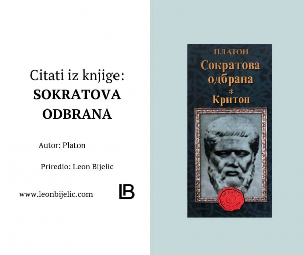 CITATI IZ KNJIGE: SOKRATOVA ODBRANA – PLATON, KRITON